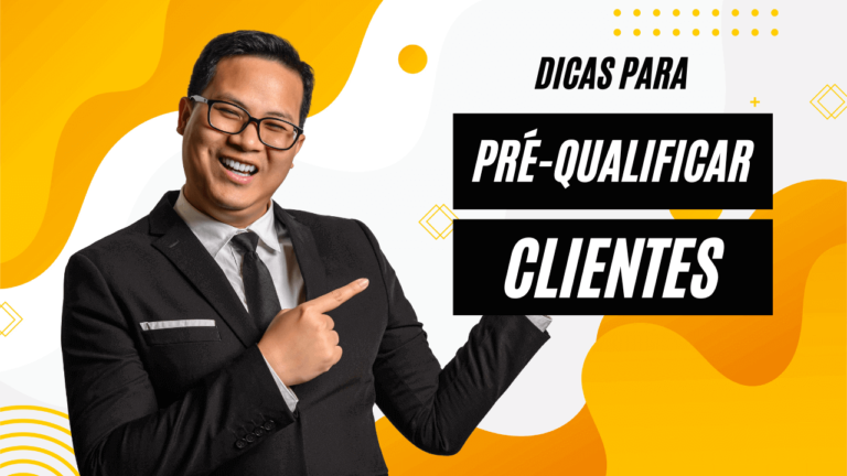 Pré-qualificar Clientes - Software CRM | Sistema CRM de Vendas